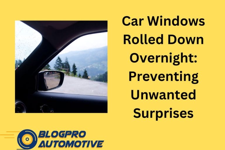 Car Windows Rolled Down Overnight: Preventing Unwanted Surprises