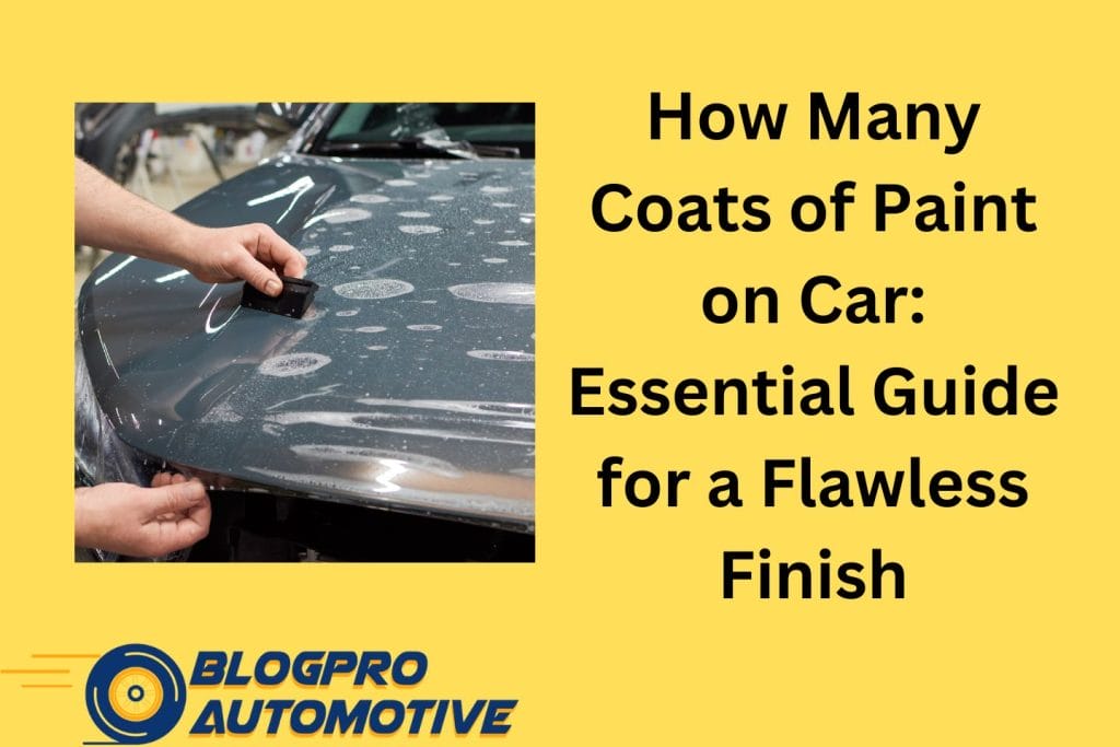 How Many Coats of Paint on Car: Essential Guide for a Flawless Finish